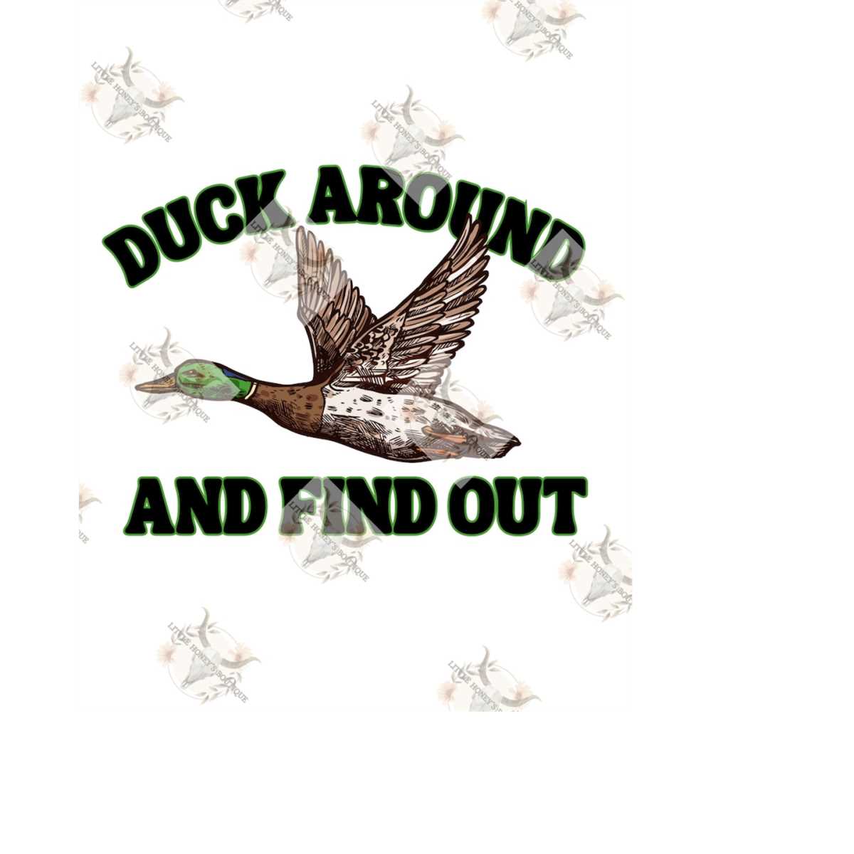 Duck around and find out png | Inspire Uplift