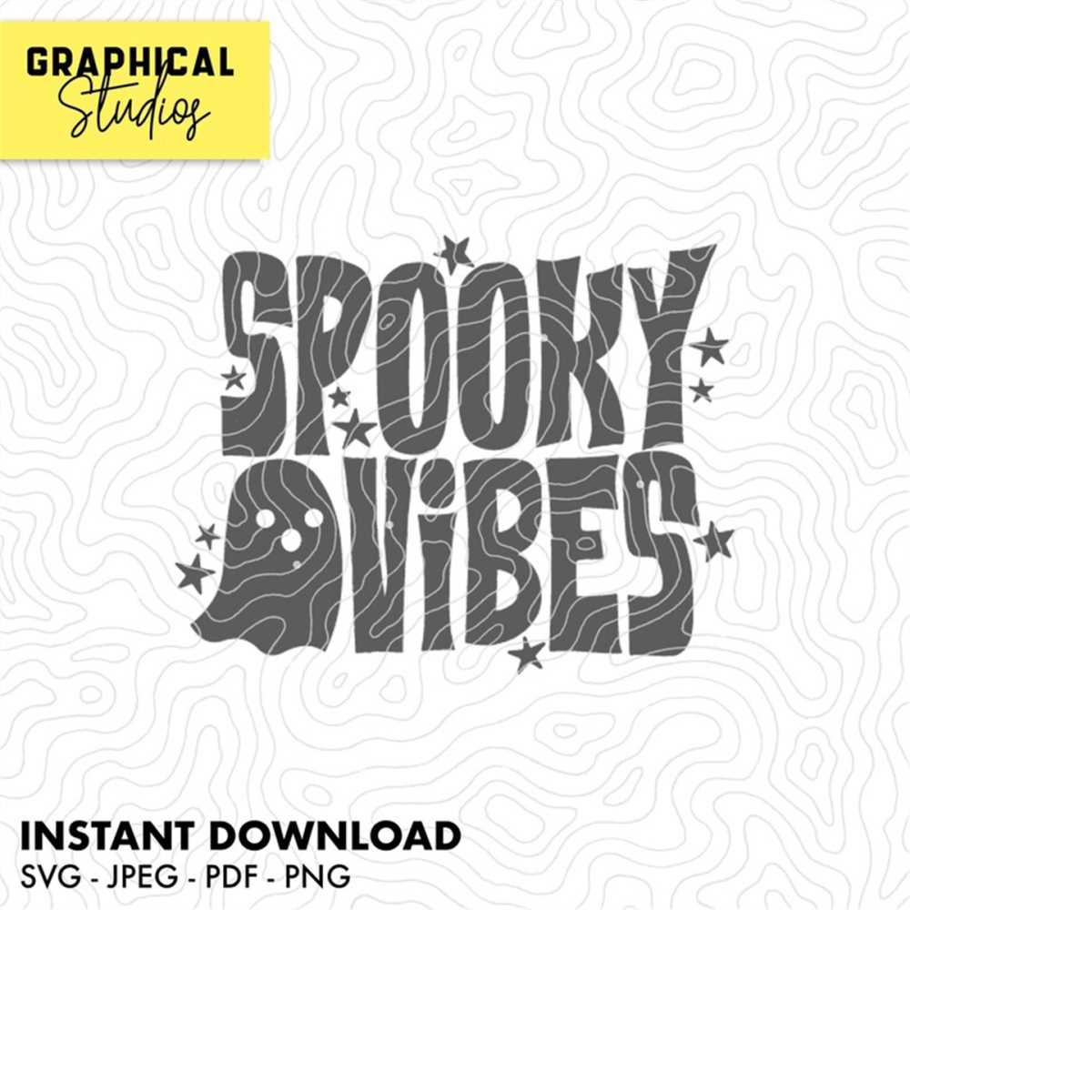 Halloween Spooky Vibes Ghost Vector SVG Instant Download Cri | Inspire ...