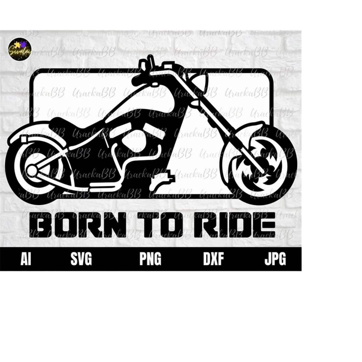 Born to Ride Svg, Live to Ride Svg, Motorbike Svg, Motorcycl | Inspire ...