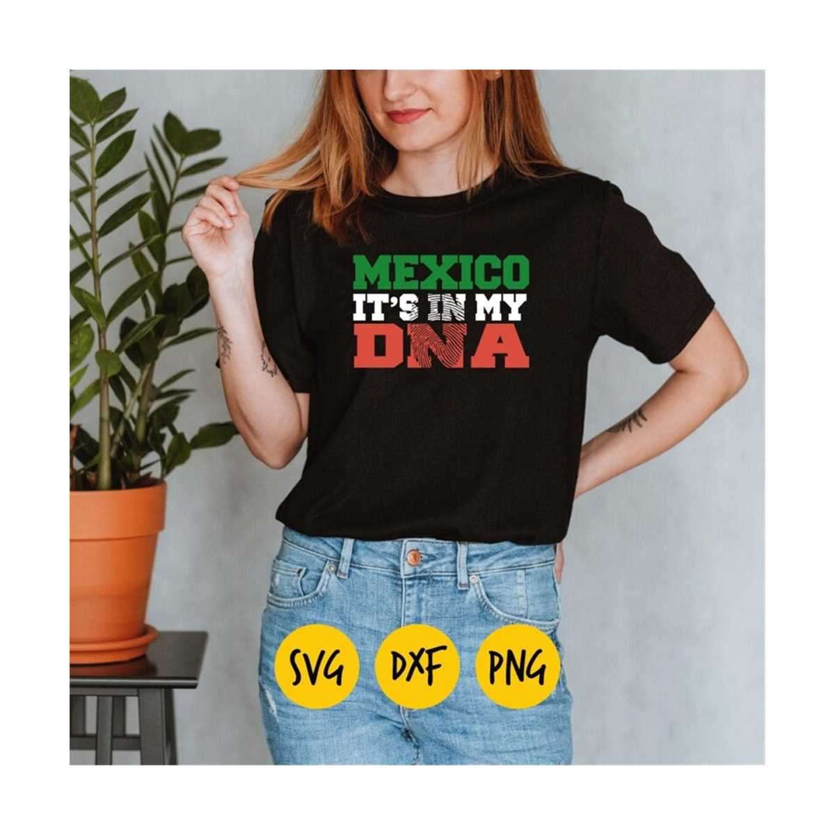 Mexico svg, Mexico it's in my DNA svg, viva Mexico, Mexico l - Inspire ...