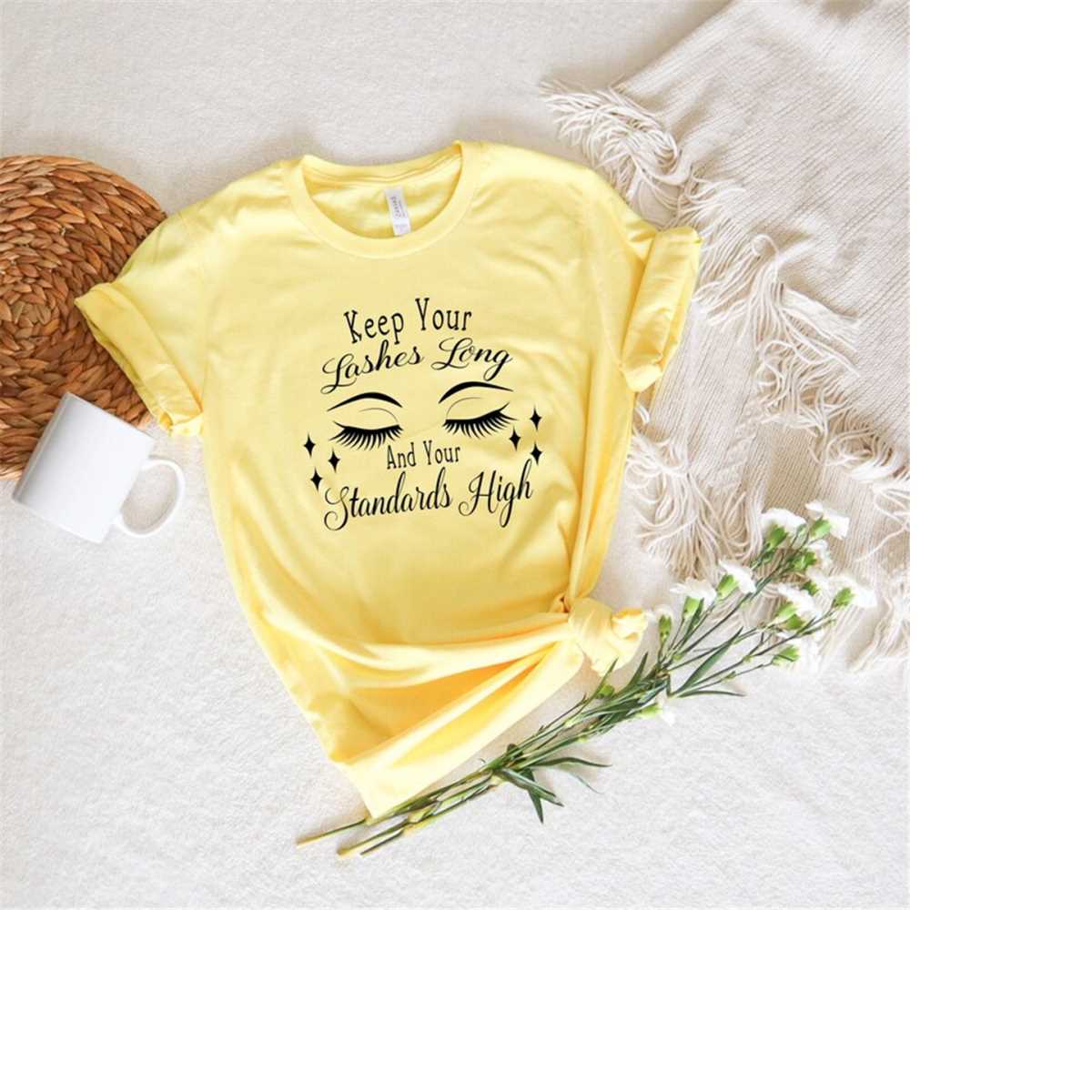 Keep your Lashes Long and Your Standards High, Funny Girl Sh | Inspire ...