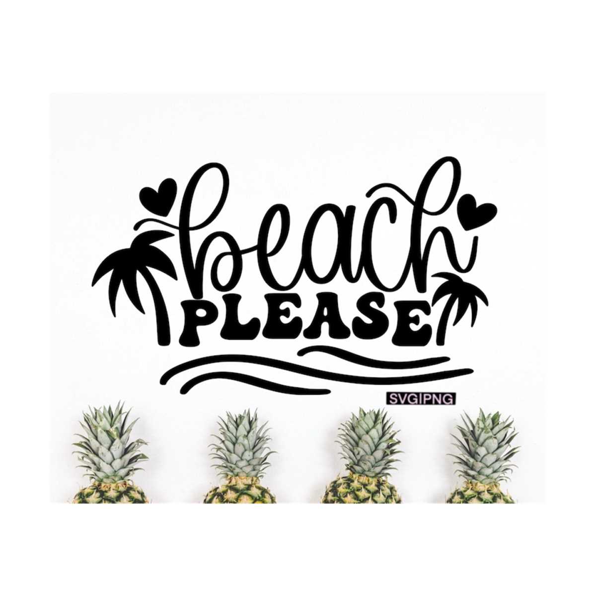 Beach please svg, funny beach svg, beach bag svg, beach life - Inspire ...