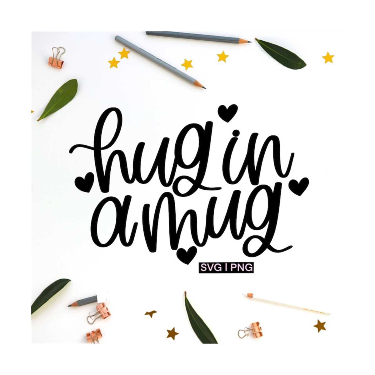 Hug in a mug svg, coffee mug svg, tea cup svg, cute mug svg, | Inspire ...