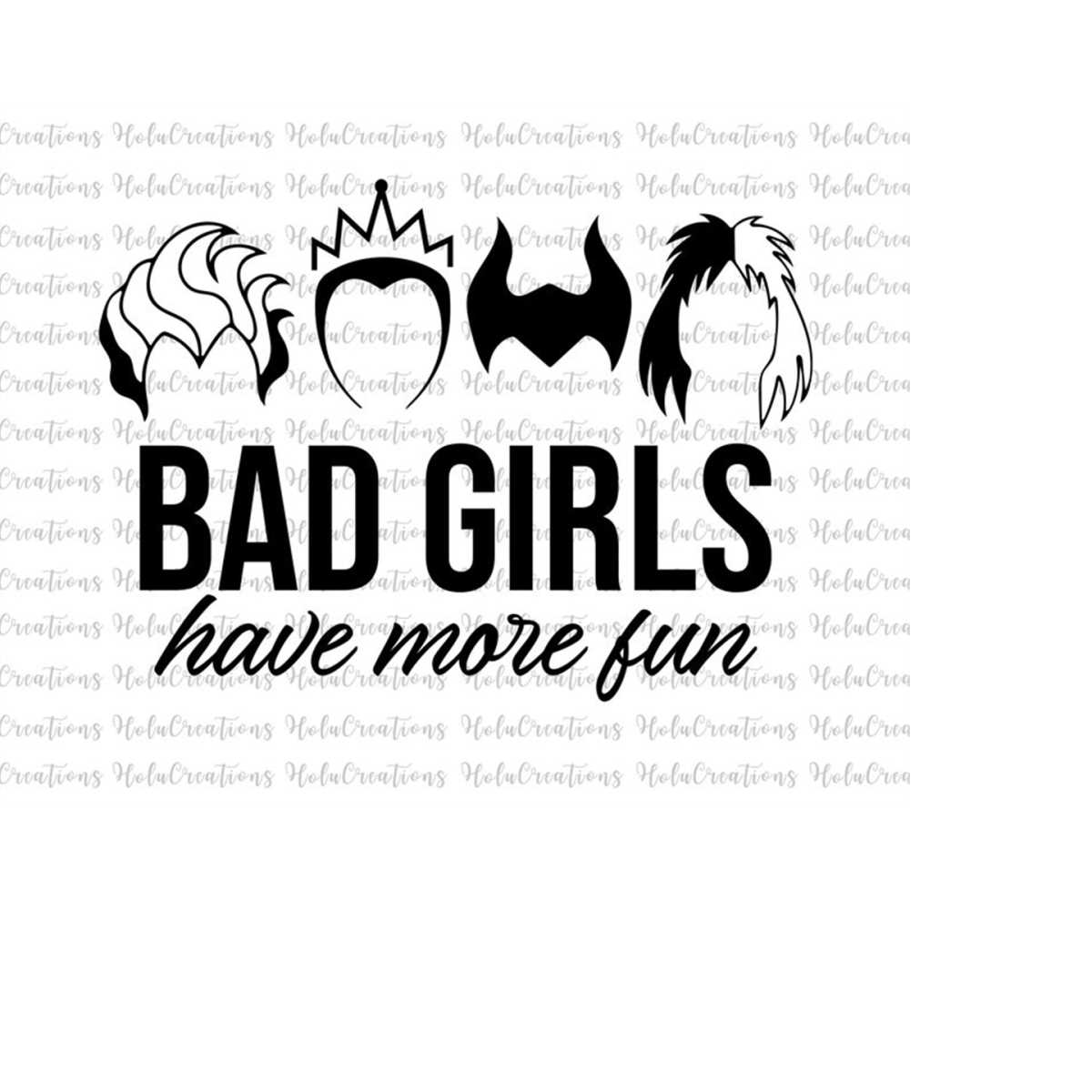 Bad Girls Have More Fun Svg, Villains Wicked Svg, Villain Ga - Inspire ...