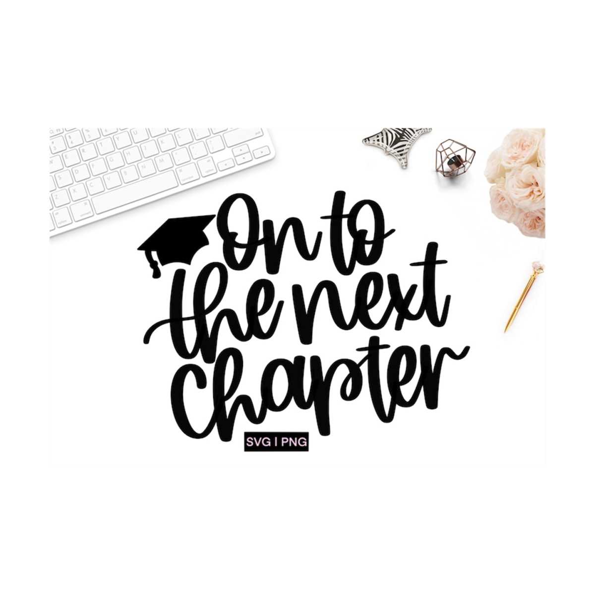 Graduation svg, on to the next chapter svg, graduation quote - Inspire ...