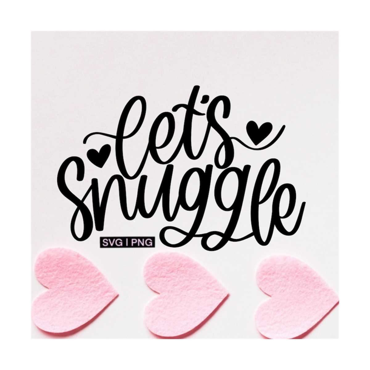 Let's snuggle svg, snuggle bug svg, valentine's baby svg, wi | Inspire ...
