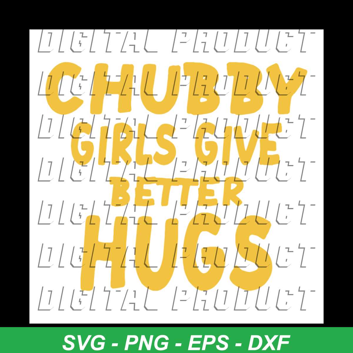 Chubby Girls Give Better Hugs Svg, Chubby Girls Svg, Gift Fo | Inspire ...