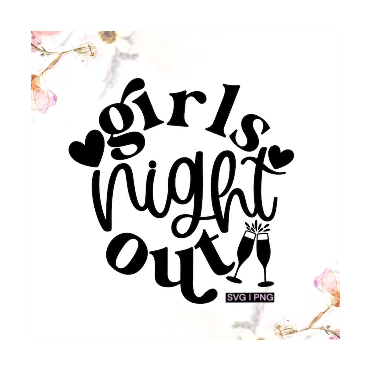 Girls night out svg, girls night svg, ladies night svg, girl | Inspire ...