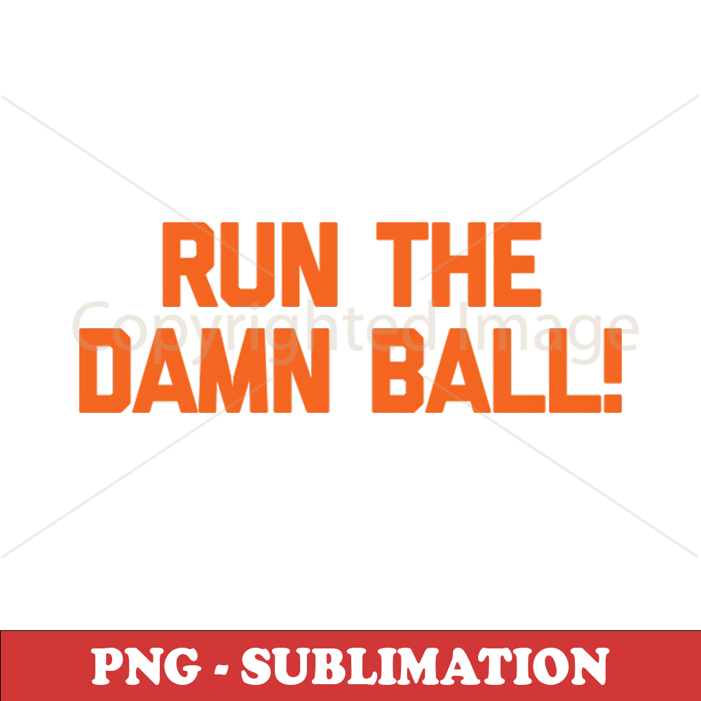 Football Madness - Run the Damn Ball - High-Quality Sublimat | Inspire ...