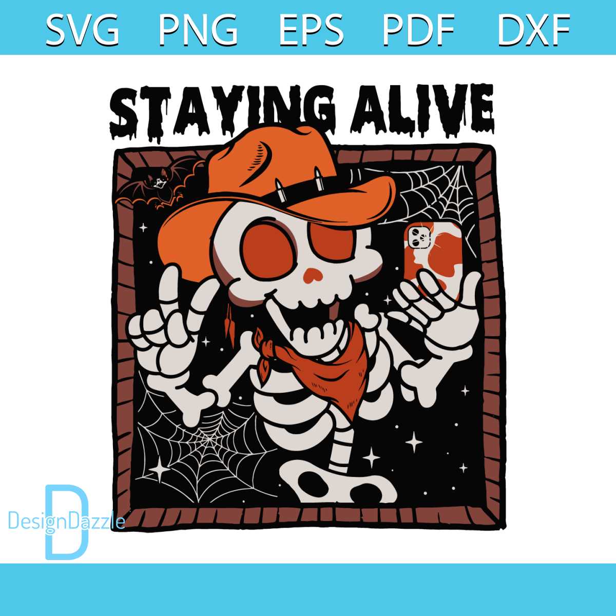 Funny Skeleton Staying Alive Cowboy SVG Cutting Digital File | Inspire Uplift