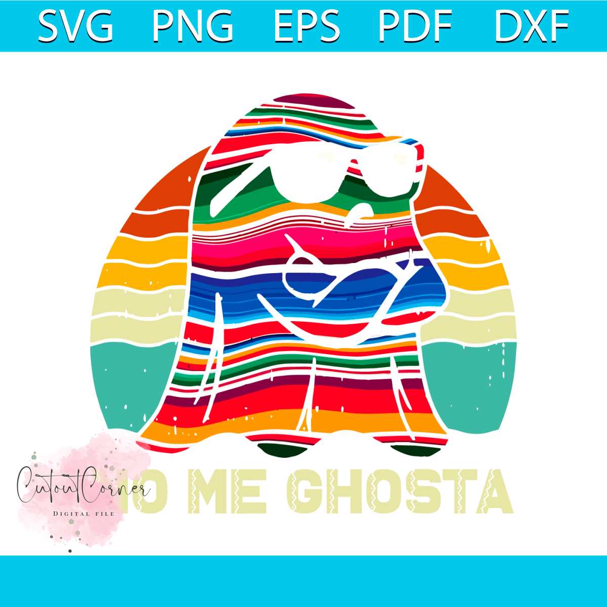 Mexican Ghosta No Me Ghosta SVG Graphic Design File - Inspire Uplift