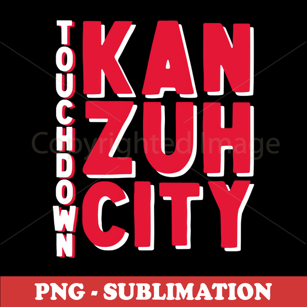 Sublimation PNG Digital Download - Touchdown Kan Zuh City - - Inspire ...