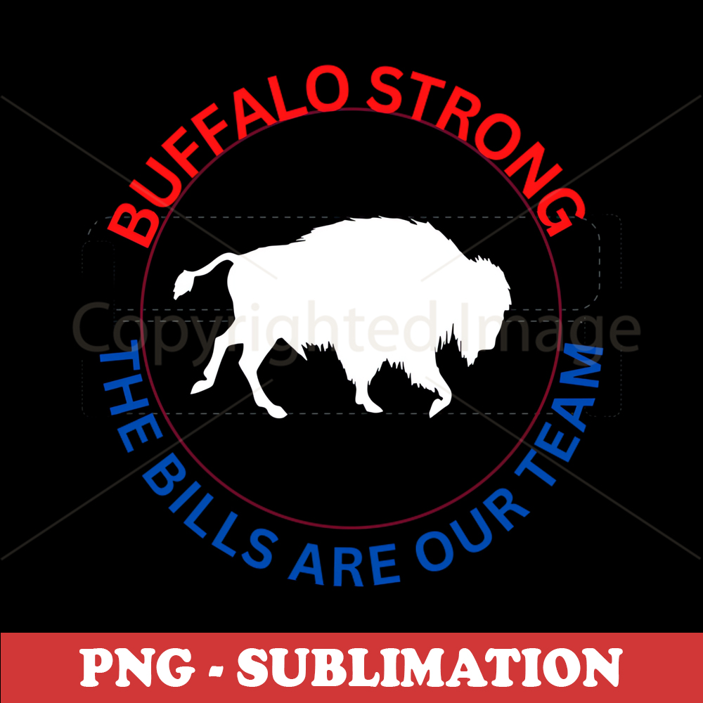 Buffalo Strong - Inspirational PNG Sublimation File - Unleas | Inspire ...