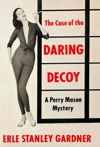 The Case of the Daring Decoy - Gardner Earl Stanley - Perry | Inspire ...