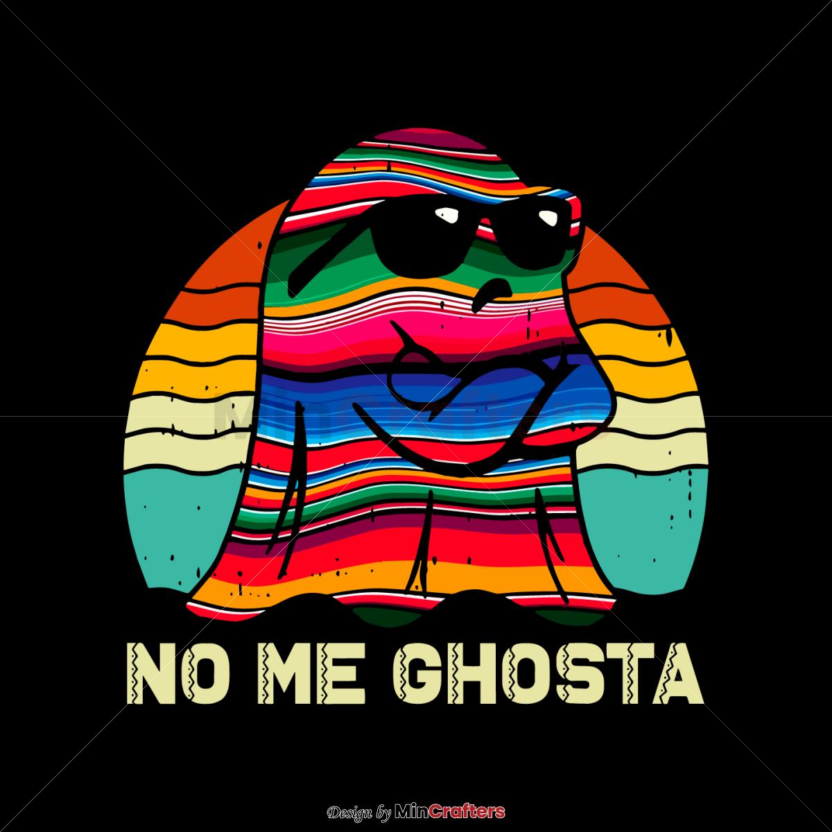 Mexican Ghosta No Me Ghosta SVG Graphic Design File | Inspire Uplift