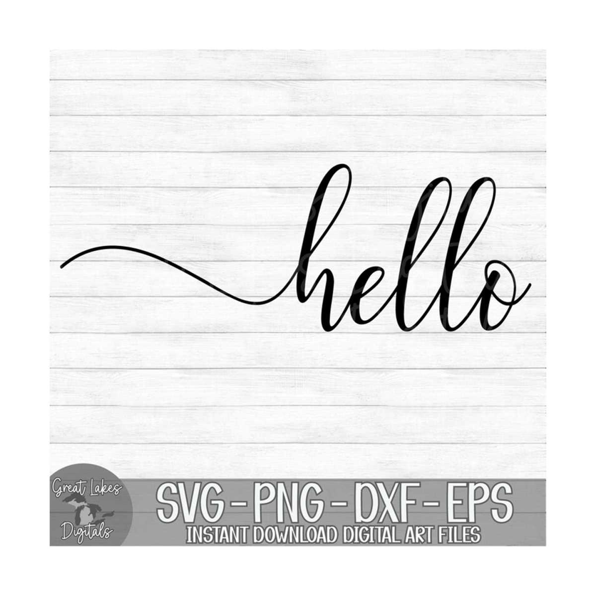Hello - Instant Digital Download - svg, png, dxf, and eps fi - Inspire ...