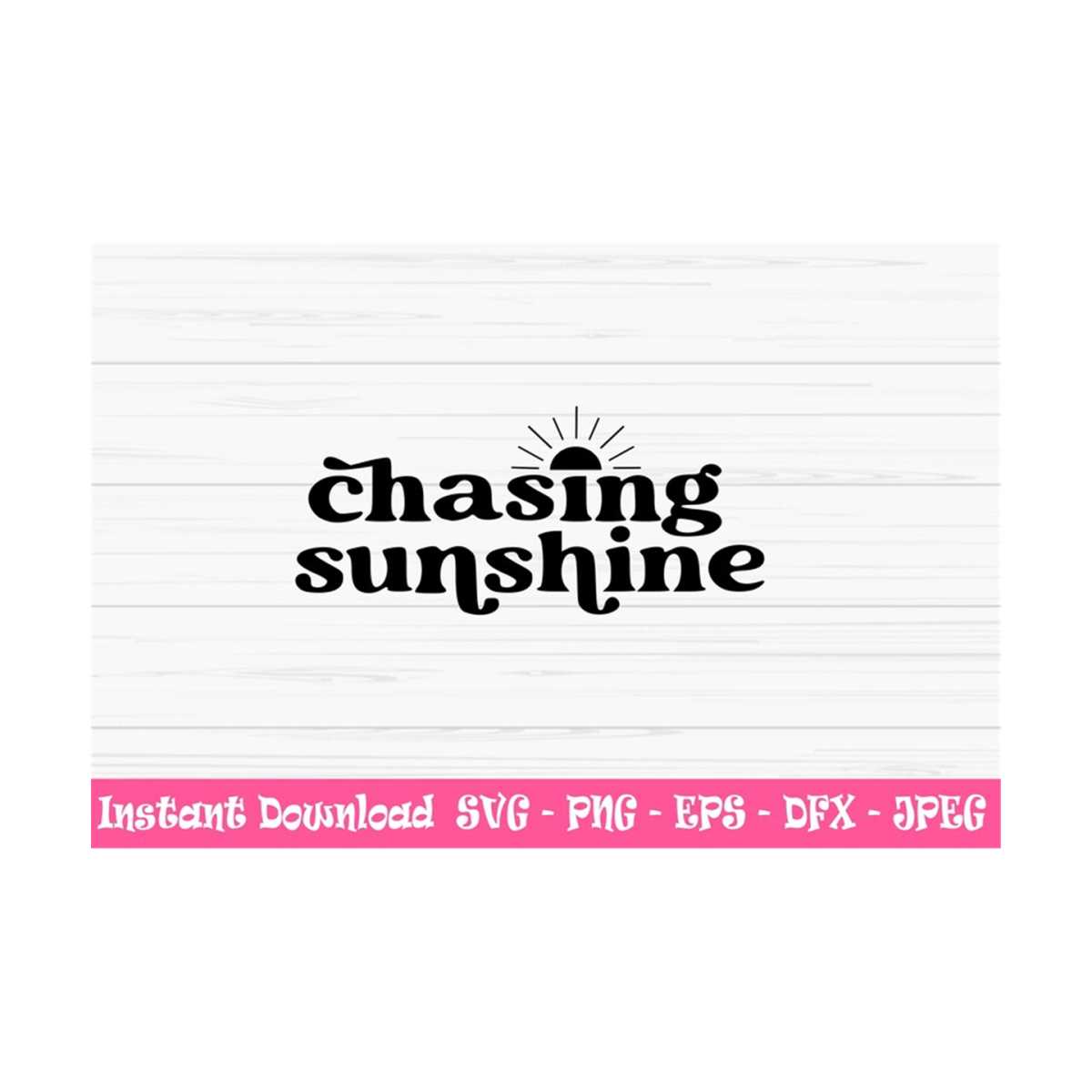 chasing sunshine svg, summer svg, Dxf, sun svg, vacation svg | Inspire ...