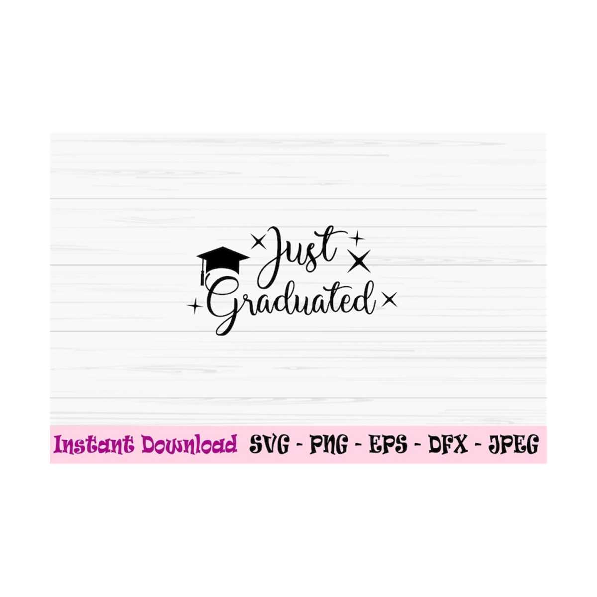 just graduated svg, senior svg, graduation svg, graduate svg - Inspire ...