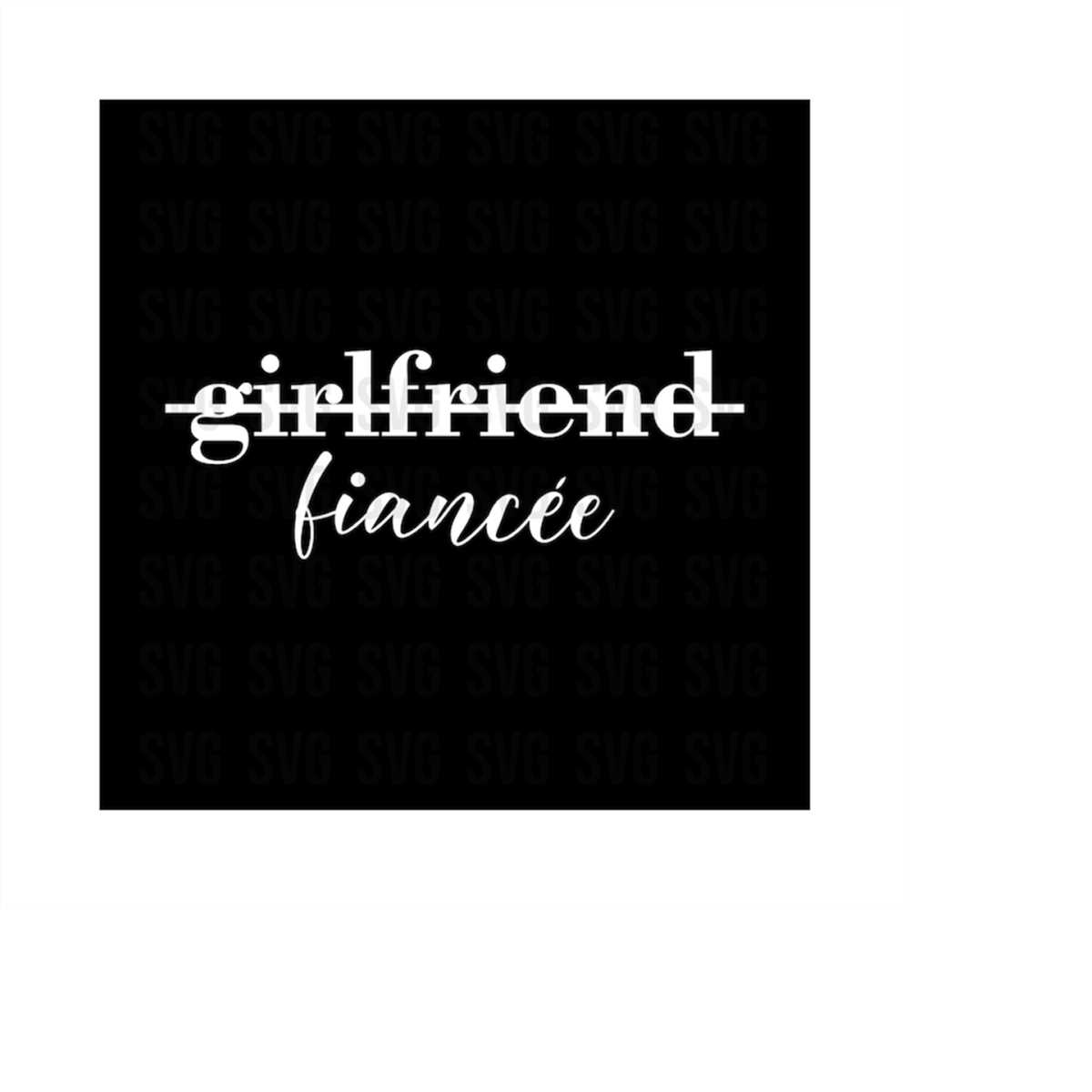 Fiancee Svg, Funny Svg, Girlfriend Svg, Humor Svg, Gift For - Inspire ...