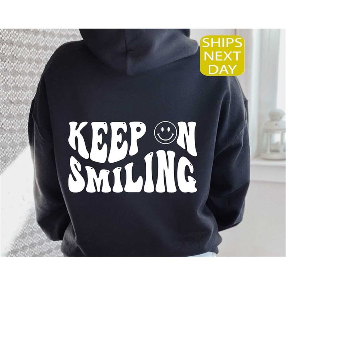 Keep On Smiling Hoodie, Trendy Oversized Vintage Hoodie, Wor - Inspire ...