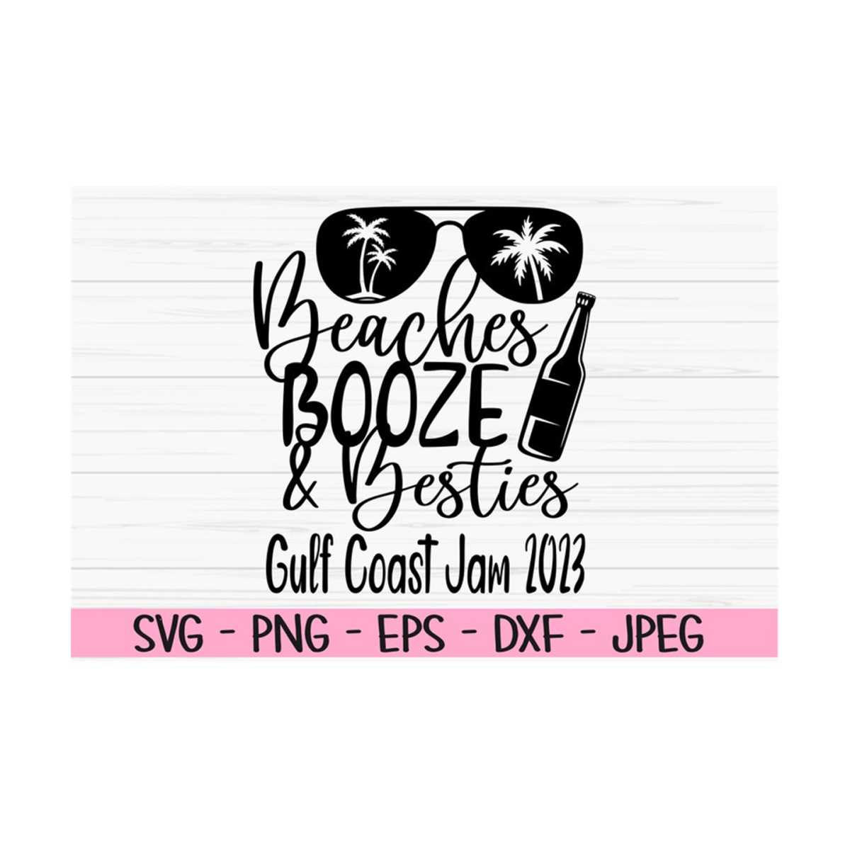 beaches booze and besties svg, summer svg, beer svg, trip sv | Inspire ...