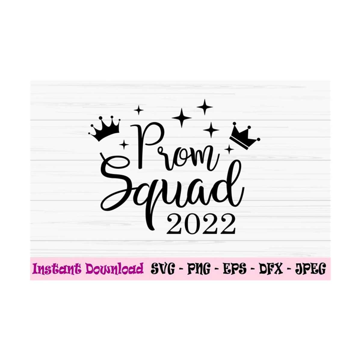 prom squad 2022 svg, graduation svg, school prom svg, squad - Inspire ...