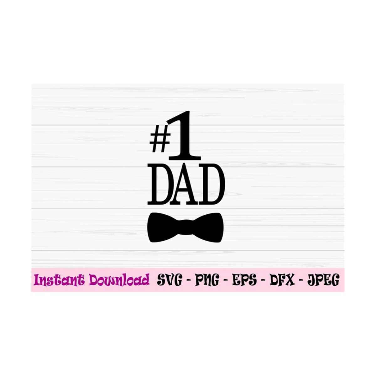 number 1 dad svg, dad svg, fathers day svg, love dad svg, Dx | Inspire ...