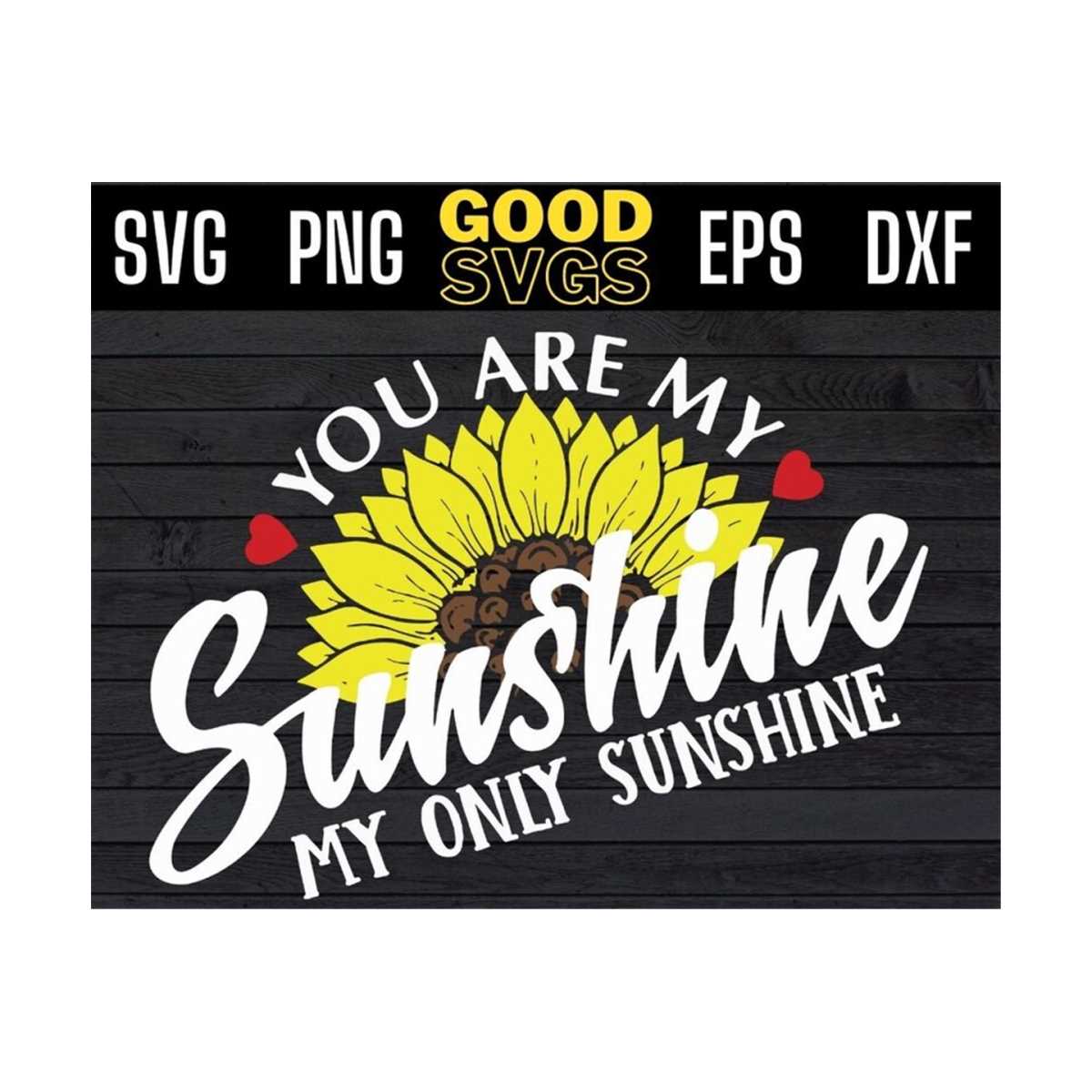You Are My Sunshine My Only Sunshine Svg Png EPS DXF File fo | Inspire ...