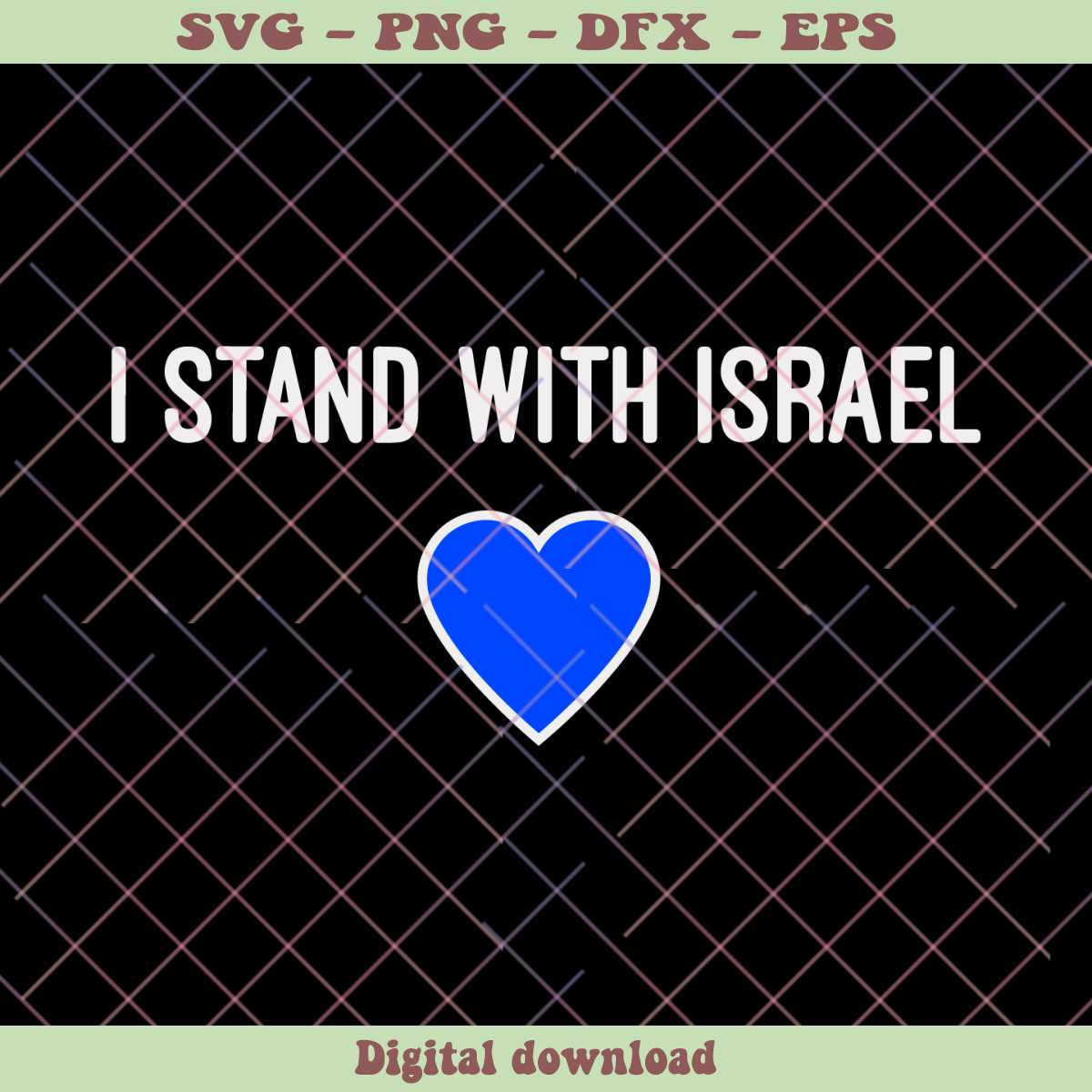 I Stand With Israel Stay Strong Israel SVG File For Cricut | Inspire Uplift
