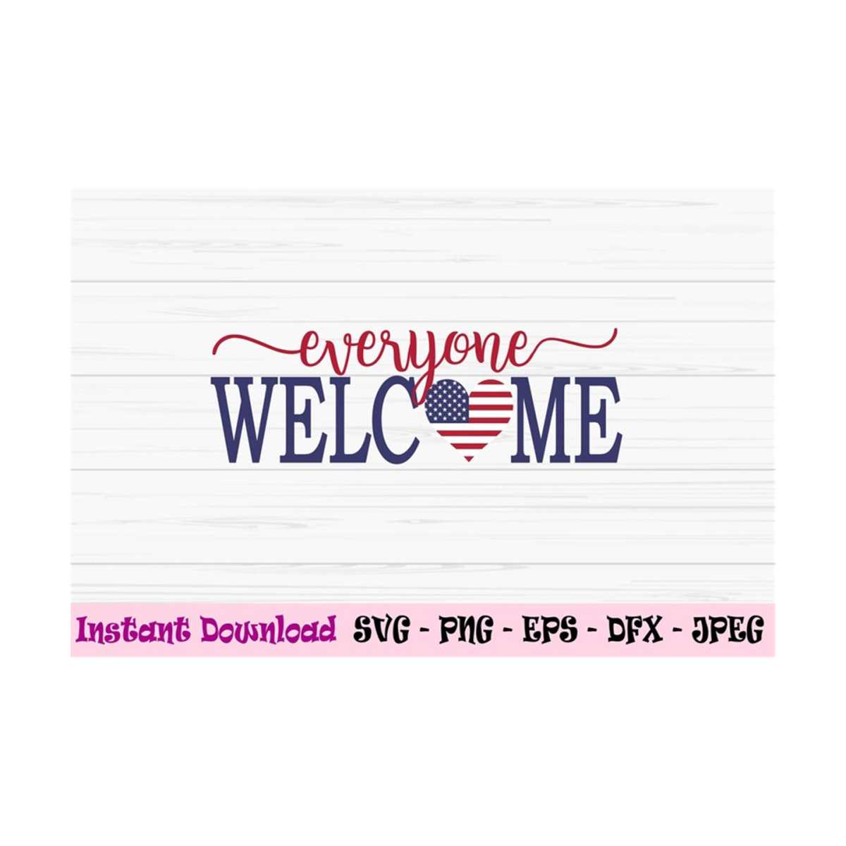everyone welcome svg, 4th of july svg, american sign svg, Dx - Inspire ...