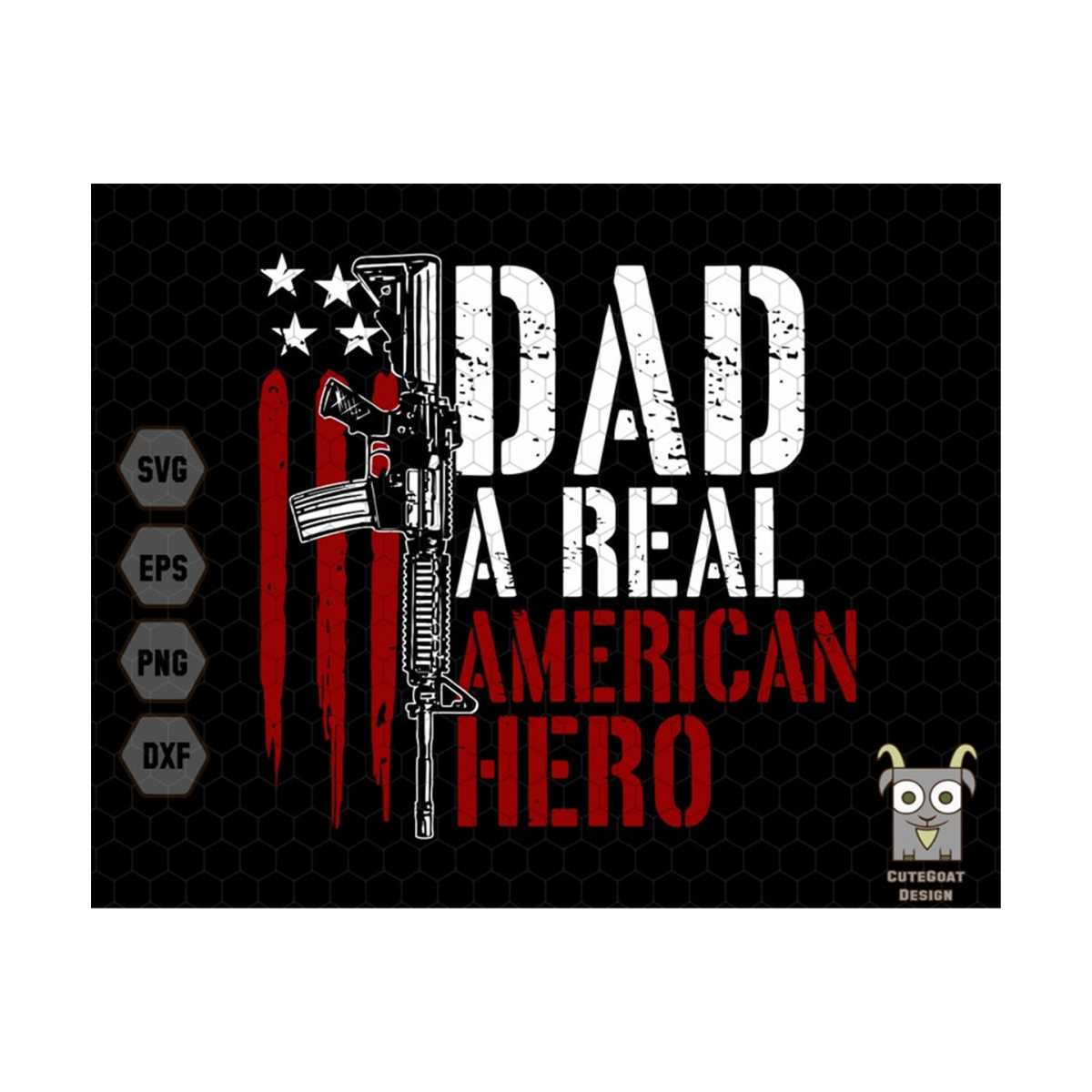 Dad Is Real American Hero Svg, Brave Dad Svg, American Dad S | Inspire ...