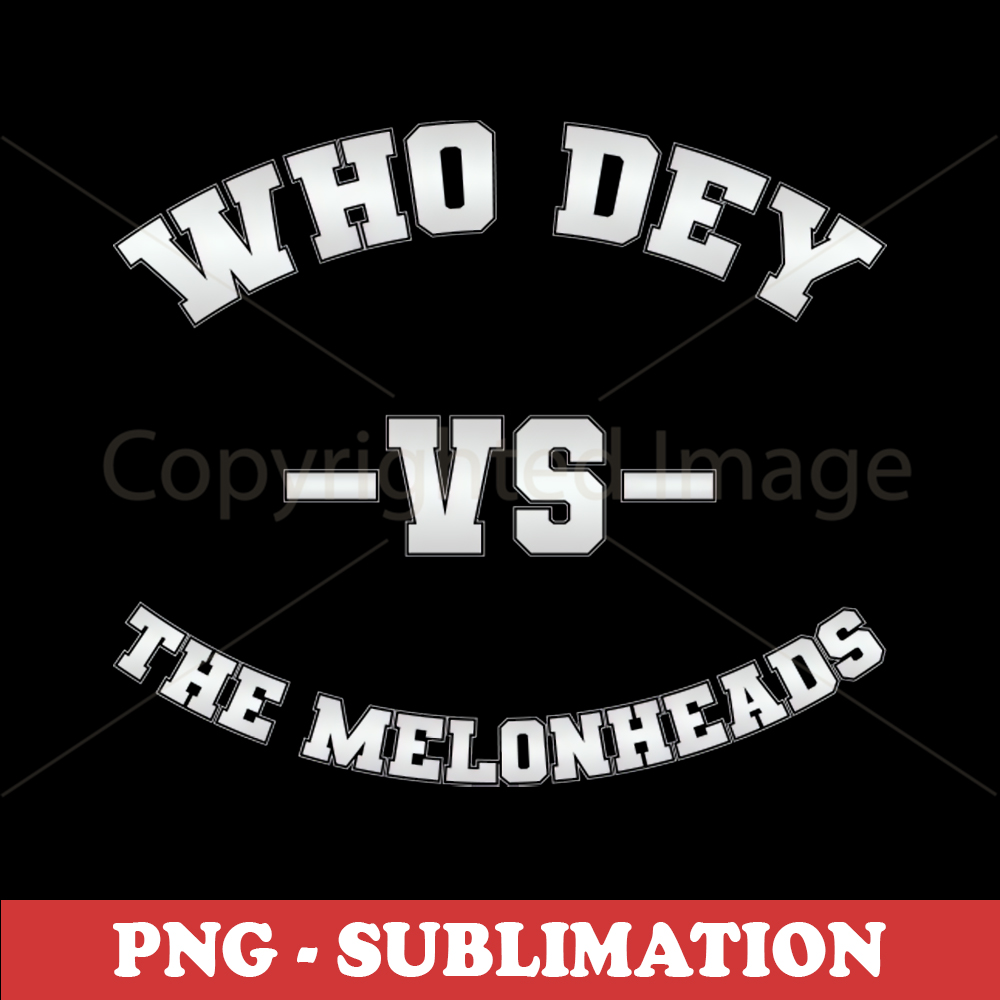 Who Dey vs The Melonheads - Custom Sublimation Design - Epic - Inspire ...