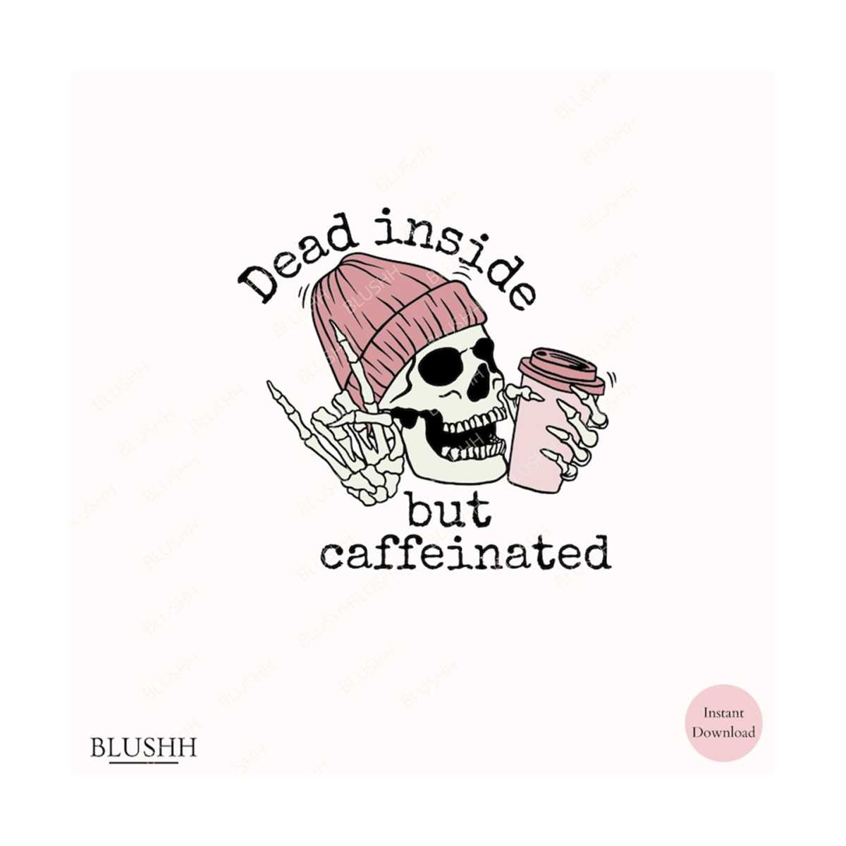 Dead Inside but Caffeinated SVG | Skeleton drinking coffee P | Inspire ...