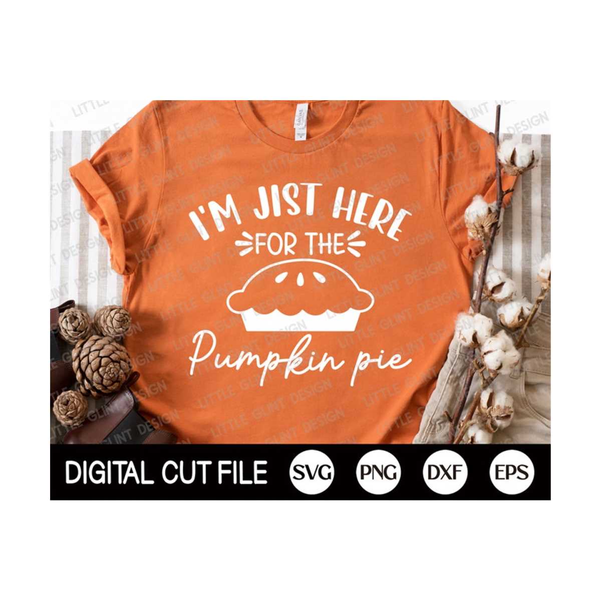 Fall Svg, I'm Jist Here For the pumpkin pie Svg, Pumpkin Svg - Inspire ...
