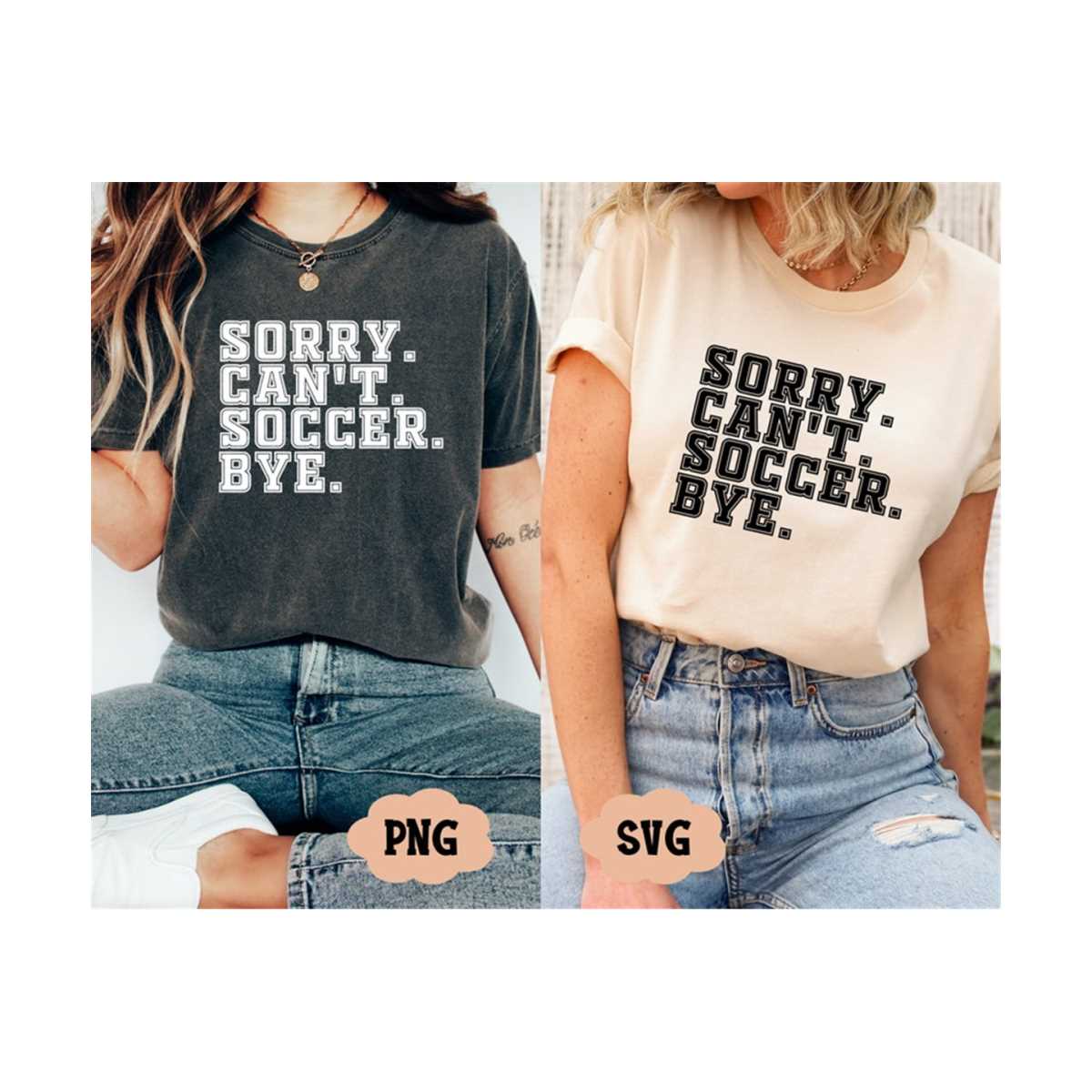 Sorry Can't Soccer Bye SVG, Sports Cut Files, Sports Mom, So - Inspire ...