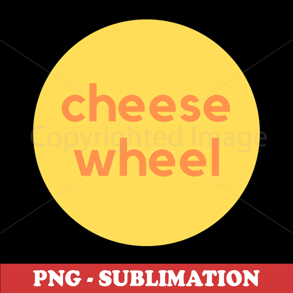 Cheese Wheel - Sublimation PNG Design - High-Quality Digital | Inspire ...