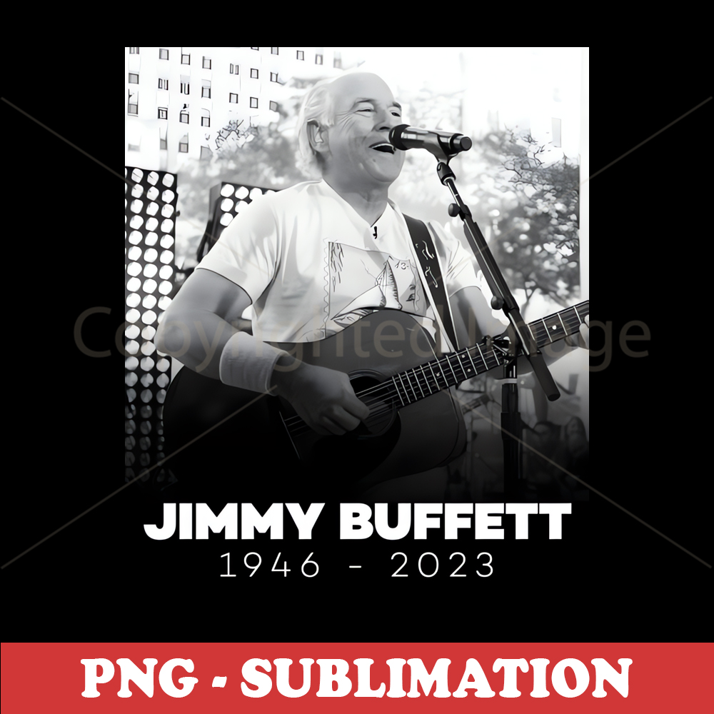 Jimmy Buffett Tribute - PNG Sublimation Download - Immortali | Inspire ...