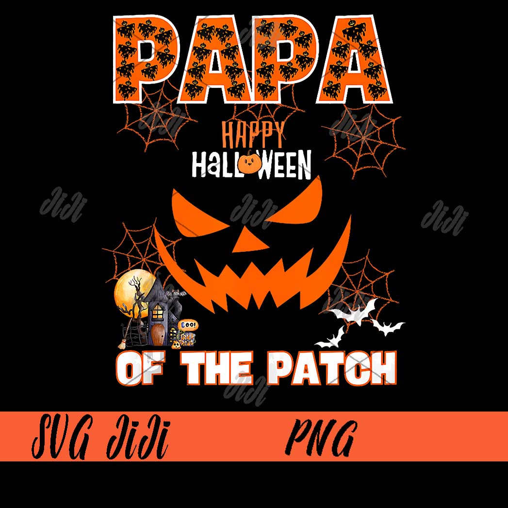 Papa Of The Patch PNG, Happy Halloween PNG, Pumpkin Hallowee | Inspire ...