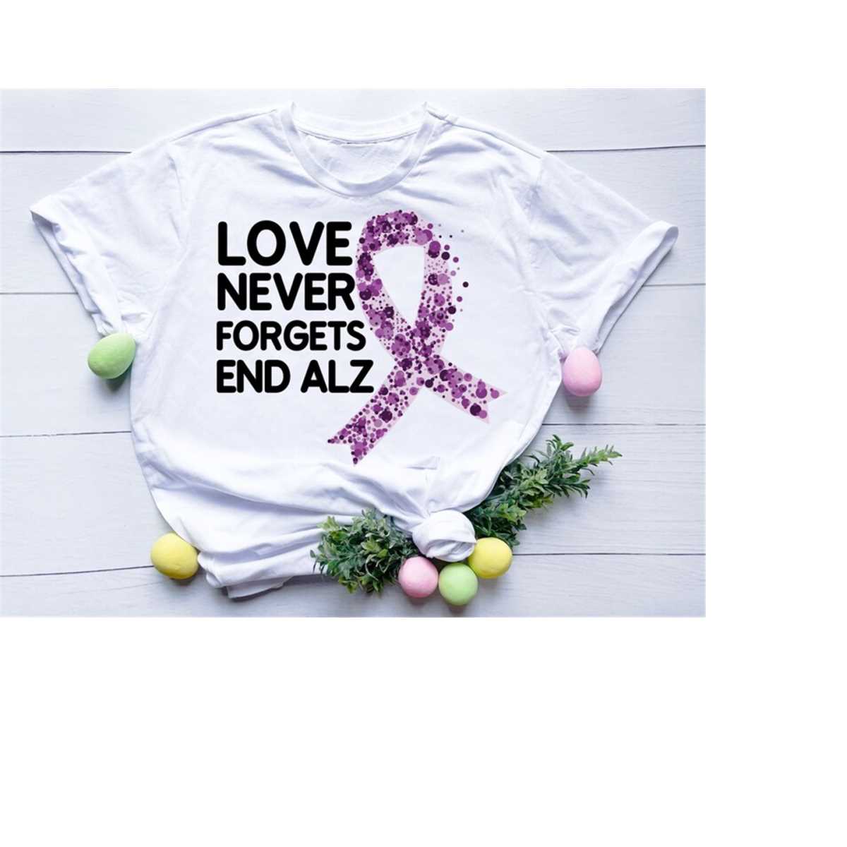 Love Never Forgets End Alz svg png | Inspire Uplift