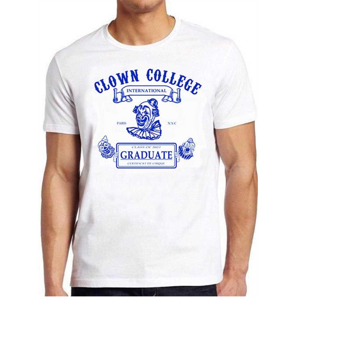 Circus Clown College Weird Graphic Pennywise Funny Meme Gift | Inspire ...