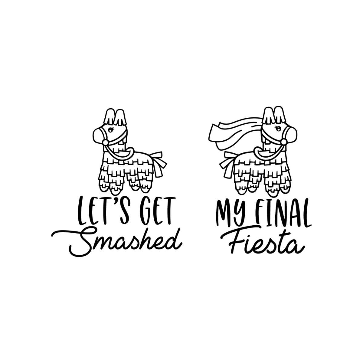 My final Fiesta svg,Lets get Smashed svg,Bachelorette party - Inspire ...