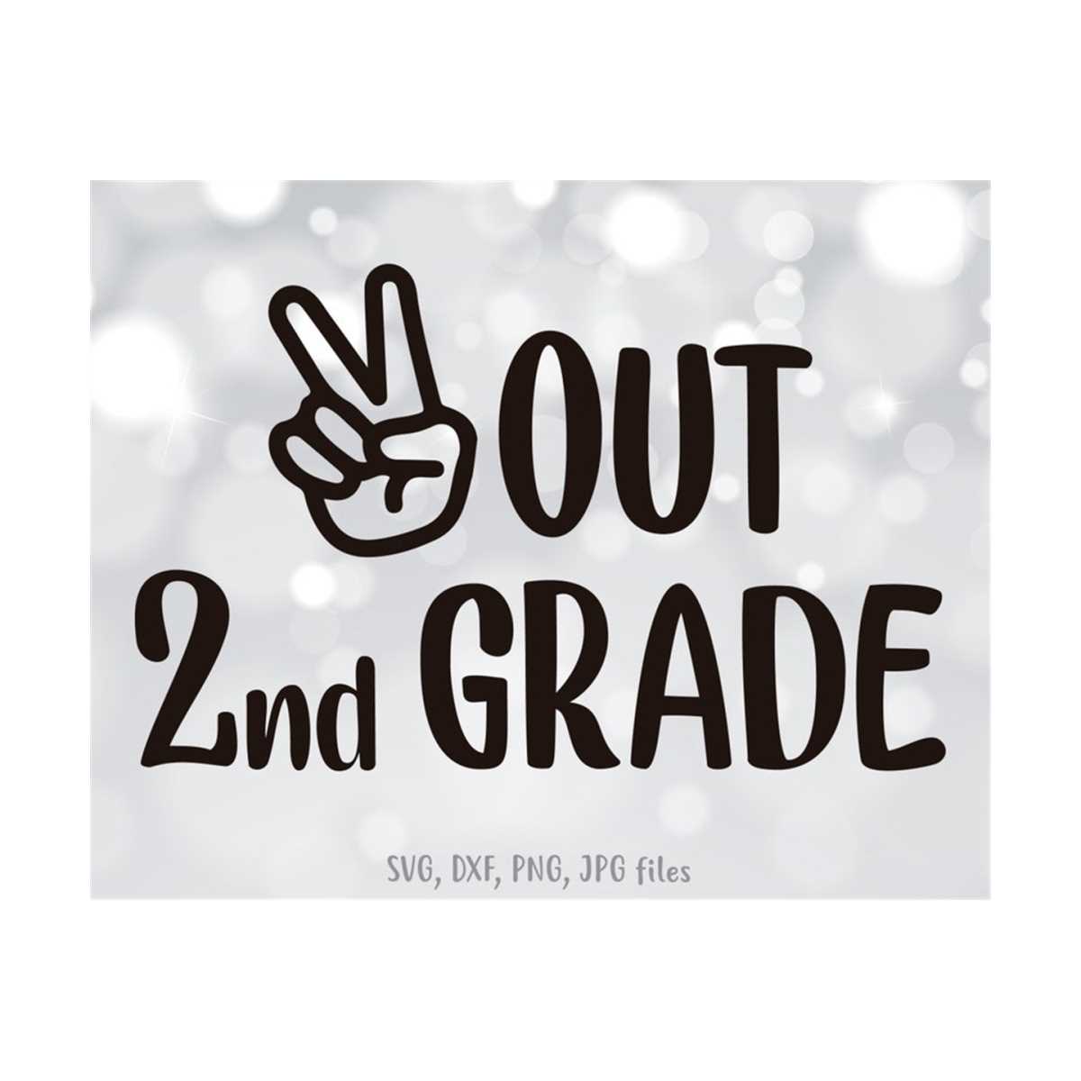 Peace Out 2nd Grade SVG, Last Day of Second Grade svg, 2nd G | Inspire ...