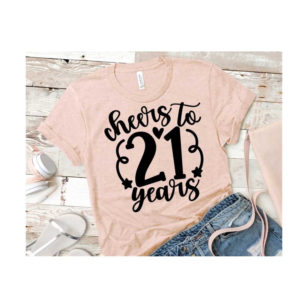 Cheers To 21 Years svg, 21st Birthday svg, Hello 21 svg, 21 - Inspire ...