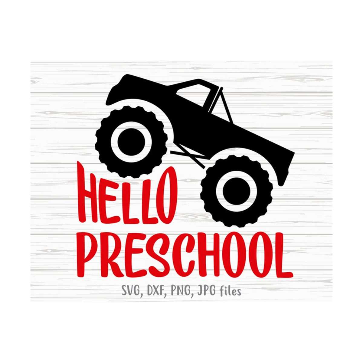 Hello Preschool SVG, Pre School Boy svg, Monster Truck svg, | Inspire ...