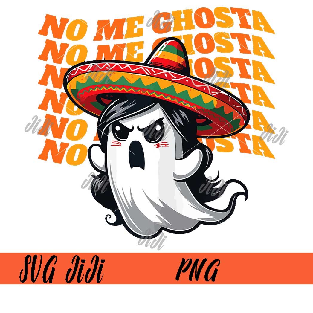 No Me Ghosta PNG, Funny Mexican Halloween Ghost PNG | Inspire Uplift