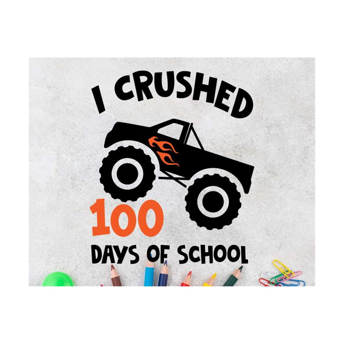 Boy 100th Day of School SVG, I Crushed 100 Days Of School sv | Inspire ...
