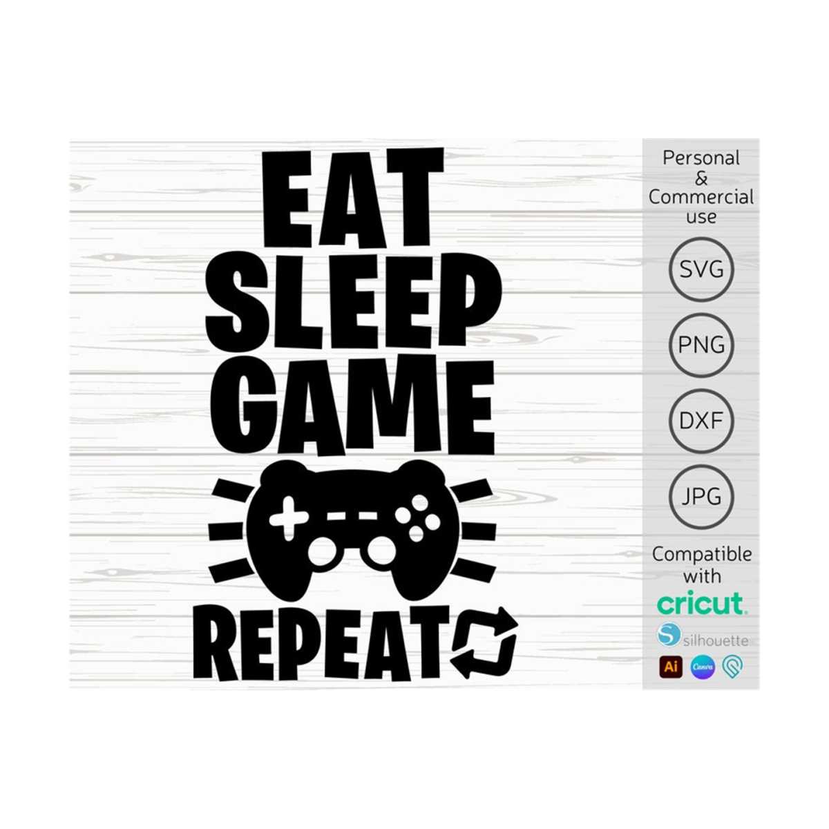 Eat Sleep Game Repeat svg, Gamer svg, Gamer Shirt svg, Funny | Inspire ...