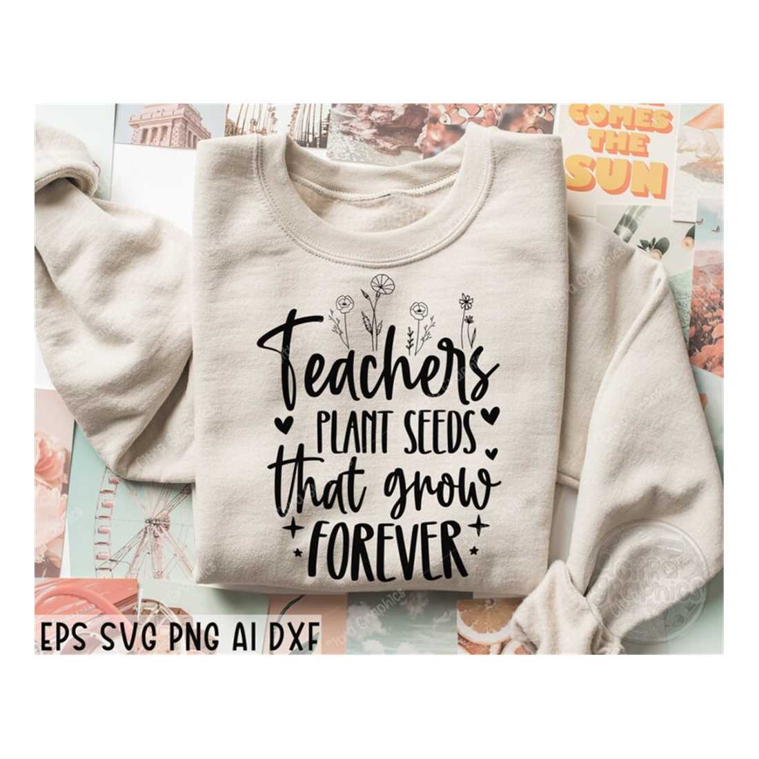 Teachers Plant Seeds That Grow Forever SVG, Teacher Flower S | Inspire ...