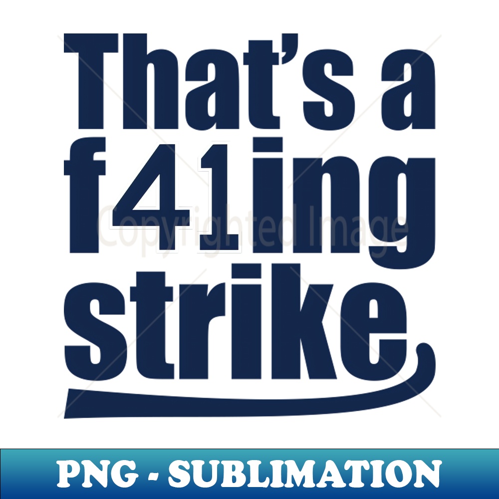F Strike - Game-Changing PNG Transparent Sublimation Design - Inspire ...