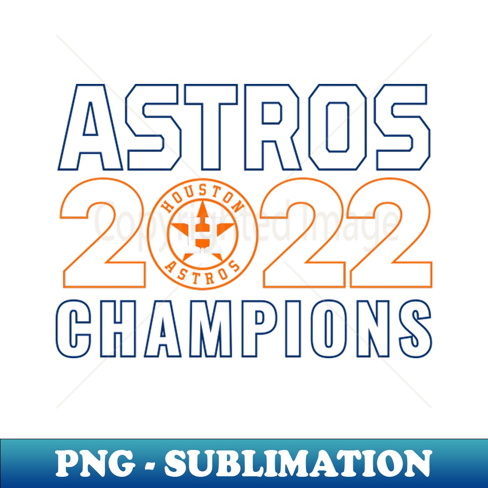 Houston Astros Champions Sublimation PNG Digital Download - - Inspire ...